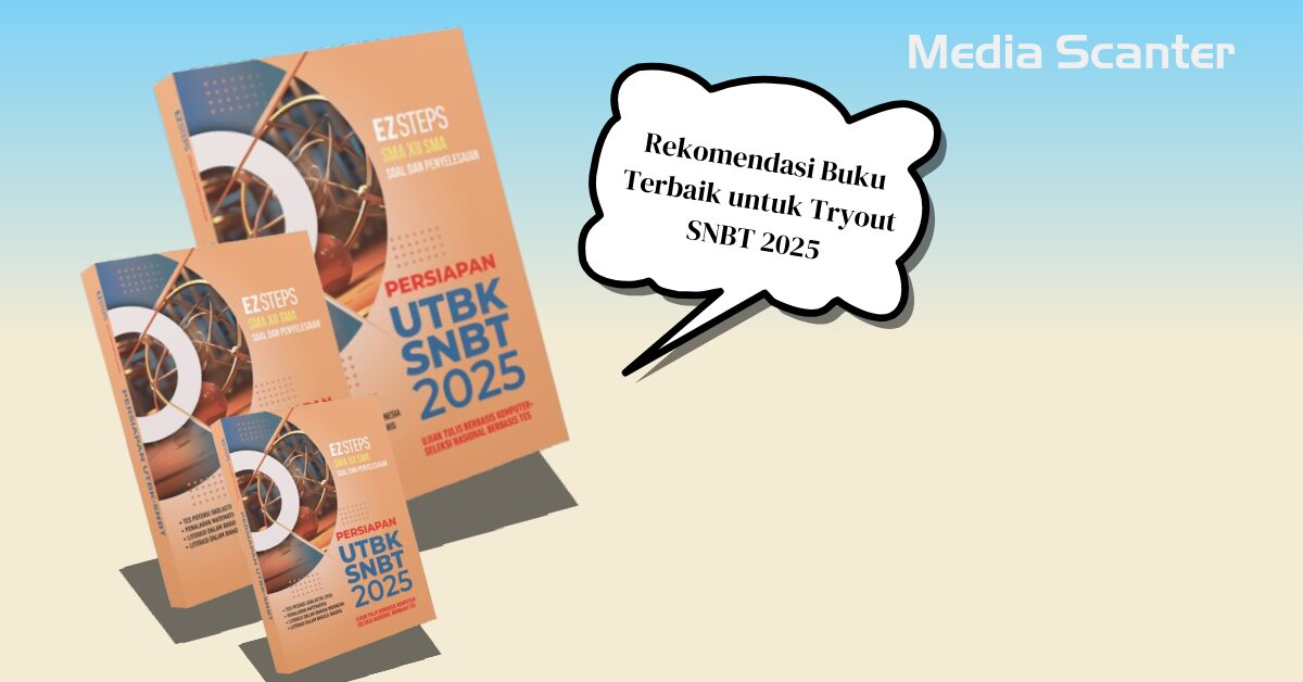 Rekomendasi Buku Terbaik untuk Tryout SNBT 2025 - Media Scanter