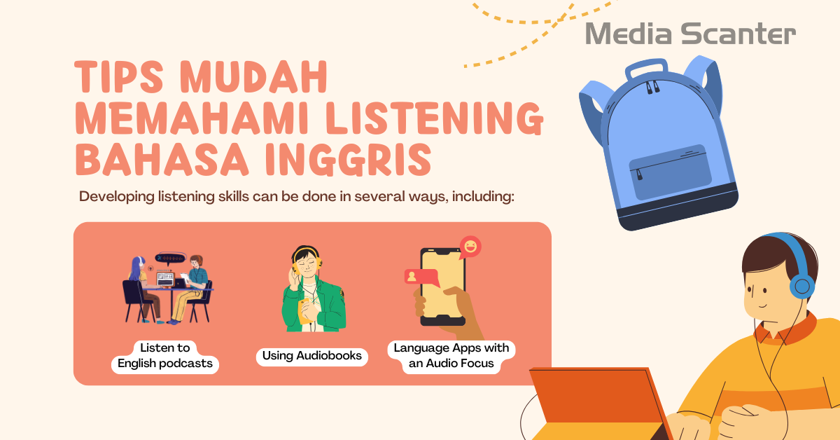 Tips Mudah Memahami Listening Bahasa Inggris - Media Scanter